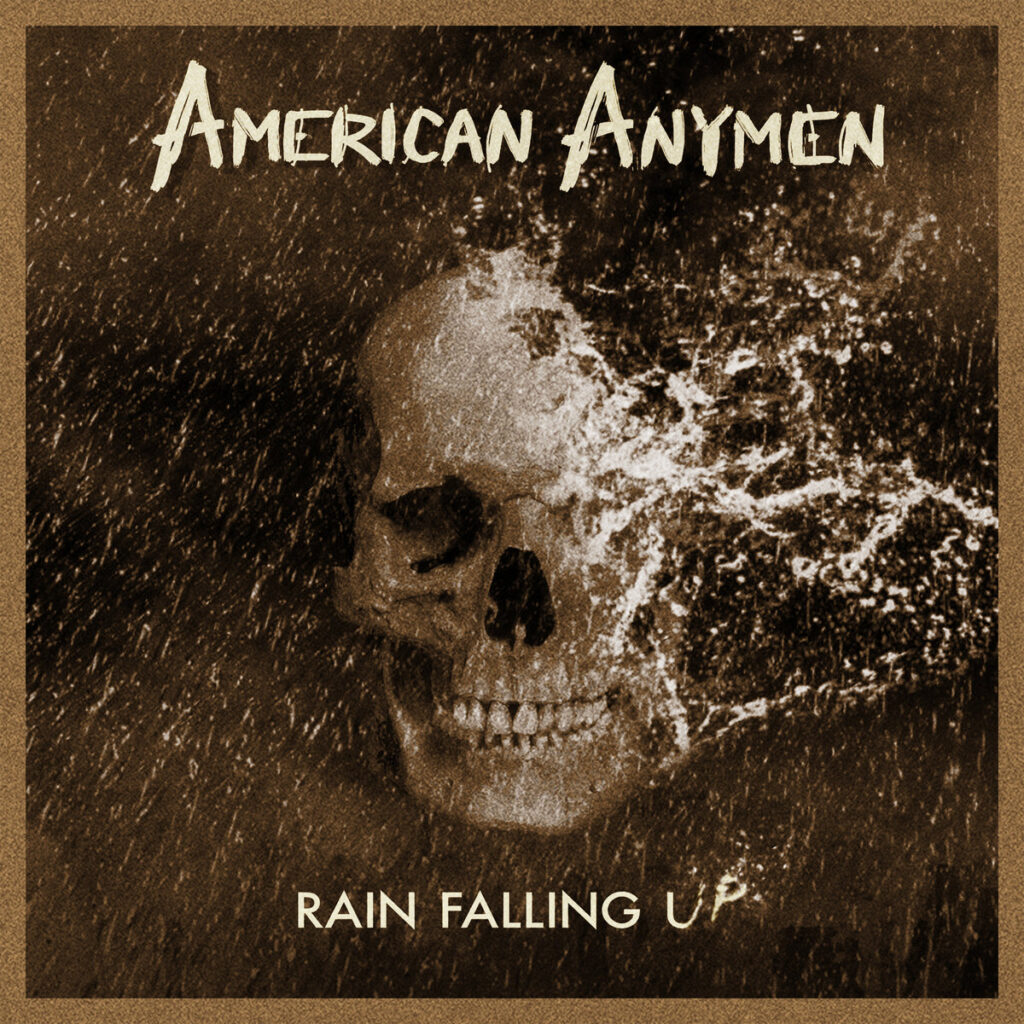 ALBUM REVIEW: Rain Falling Up by American Anymen – AMPLIFY THE NOISE