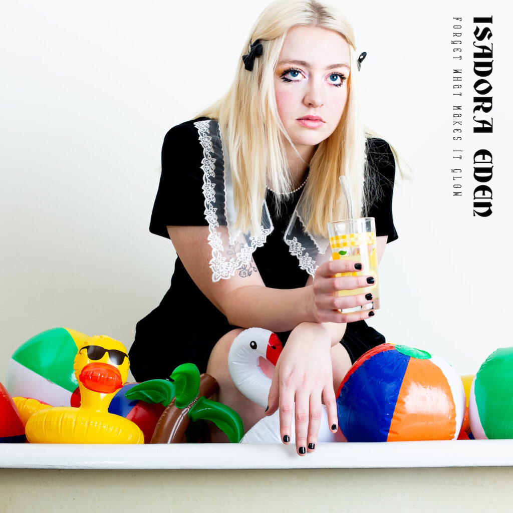 DEBUT ALBUM REVIEW: Forget What Makes it Glow by Isadora Eden – AMPLIFY ...